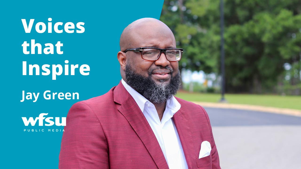 Jay Green - Look at how far we've come. | WFSU Public Media